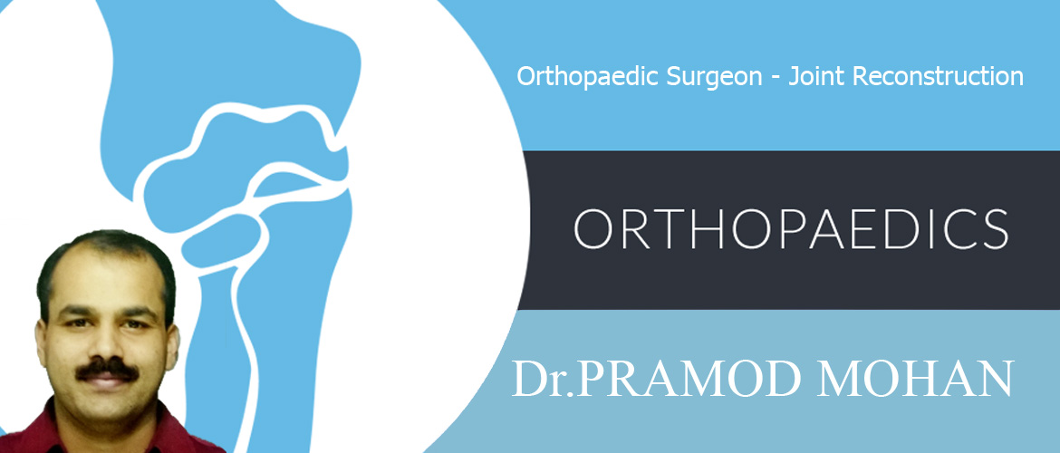 Dr. PRAMOD MOHAN | M.S.Ortho, M.Ch.Ortho(USAIMS)