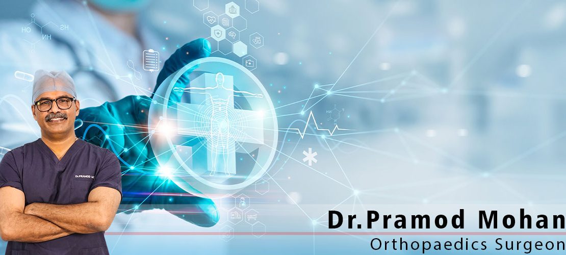 Dr. PRAMOD MOHAN – M.S.Ortho, M.Ch.Ortho(USAIMS)